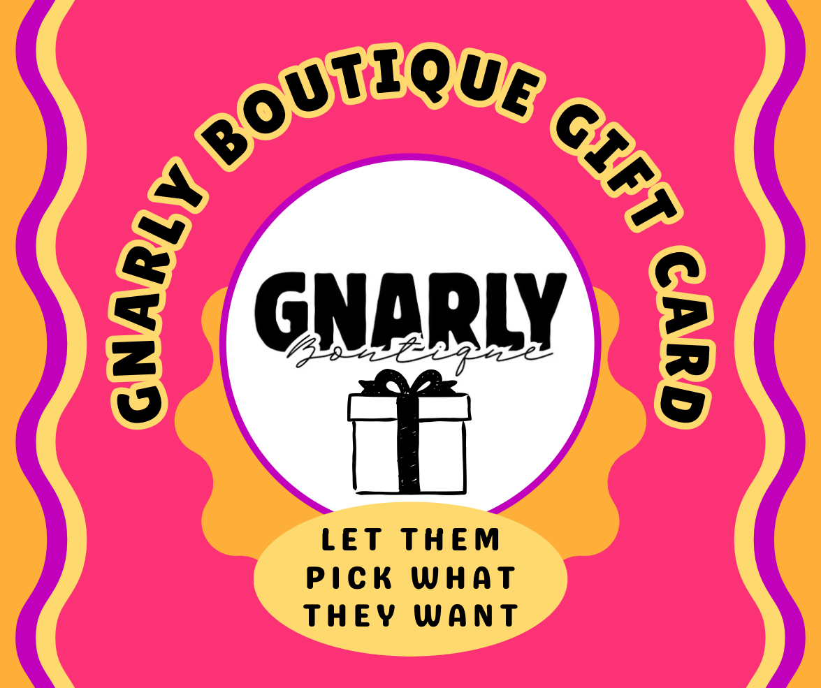 Gnarly Apparel and Funky Merch – Gnarly Boutique